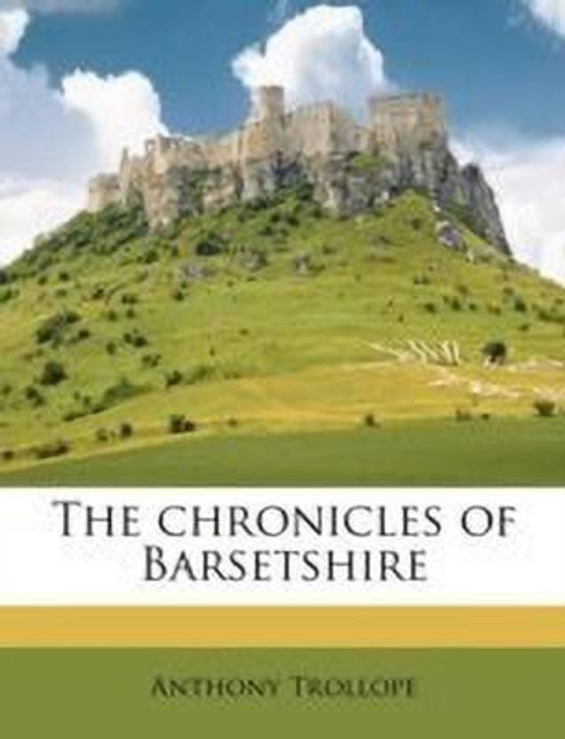 The Chronicles of Barsetshire Volume 9: Buy The Chronicles of ...