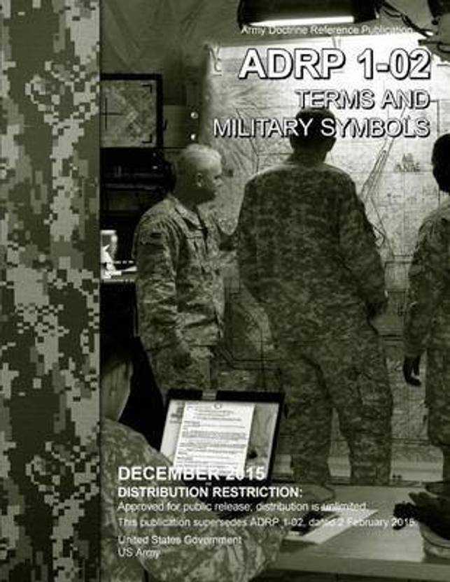 Army Doctrine Reference Publication ADRP 1-02 Terms and Military ...