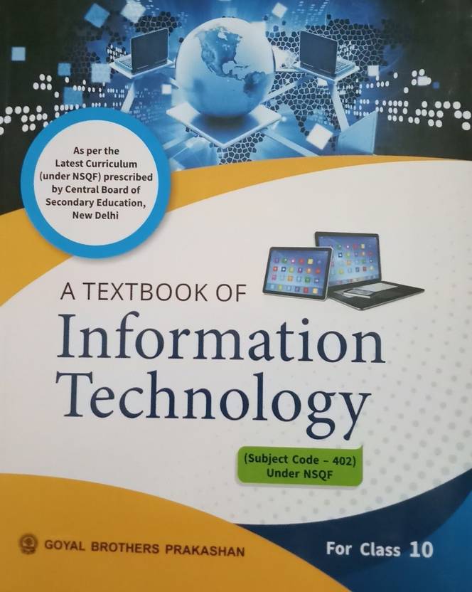 A TEXTBOOK OF INFORMATION TECHNOLOGY FOR CLASS-10 (SUBJECT CODE - 402 ...