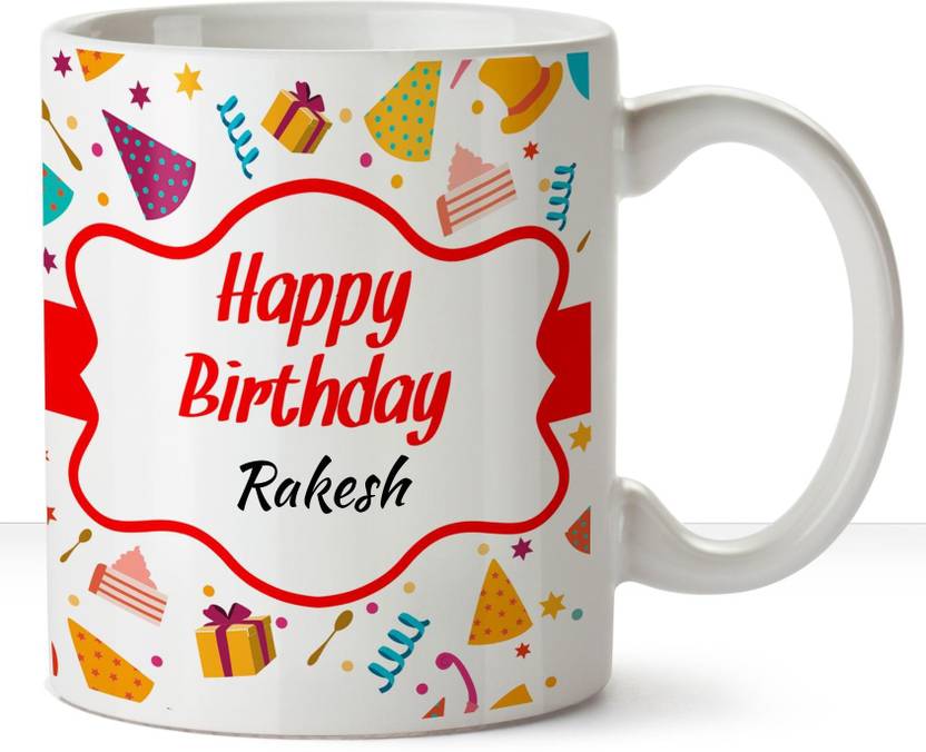 HUPPME Happy Birthday Rakesh Ceramic Name White Coffee - 330 ml Ceramic ...