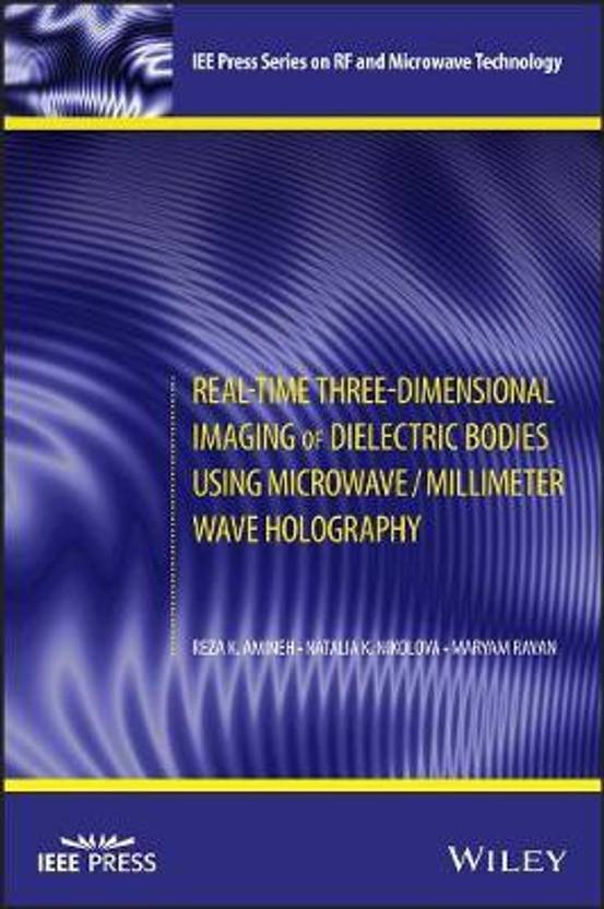 Real-Time Three-Dimensional Imaging of Dielectric Bodies Using ... Real-Time Three-Dimensional Imaging of Dielectric Bodies Using ...