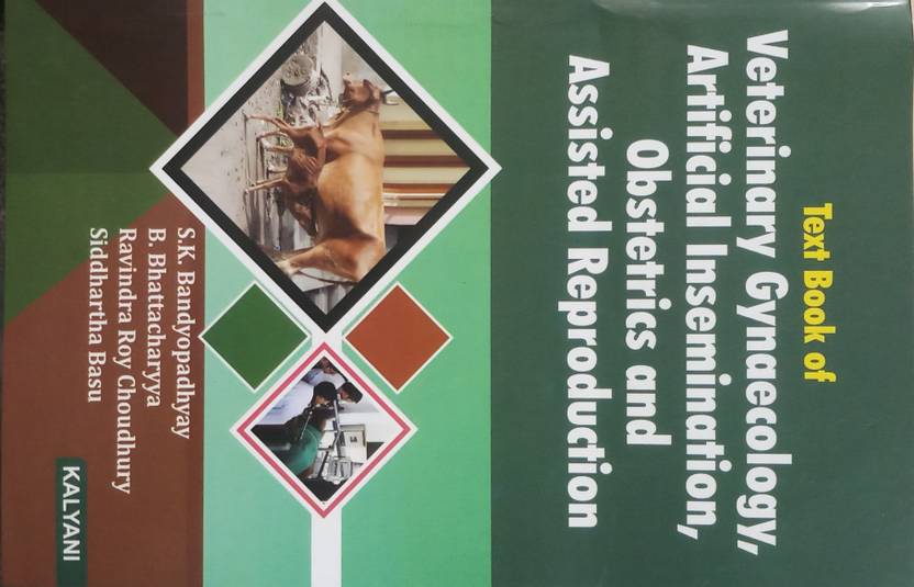 TEXT BOOK OF VETERINARY GYNAECOLOGY, ARTIFICIAL INSEMINATION ...