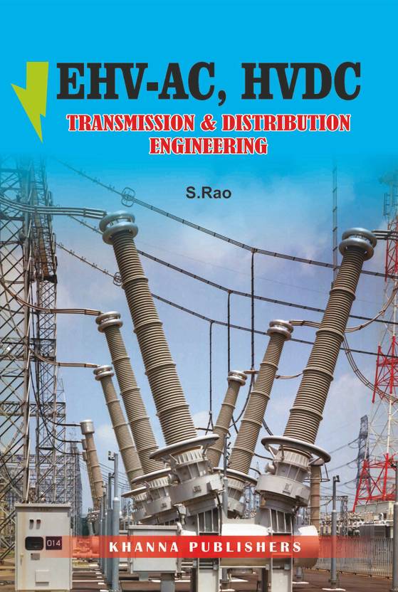 EHV-AC, HVDC Transmission & Distribution Engineering PB 3rd Edition: Buy EHV-AC, HVDC ...