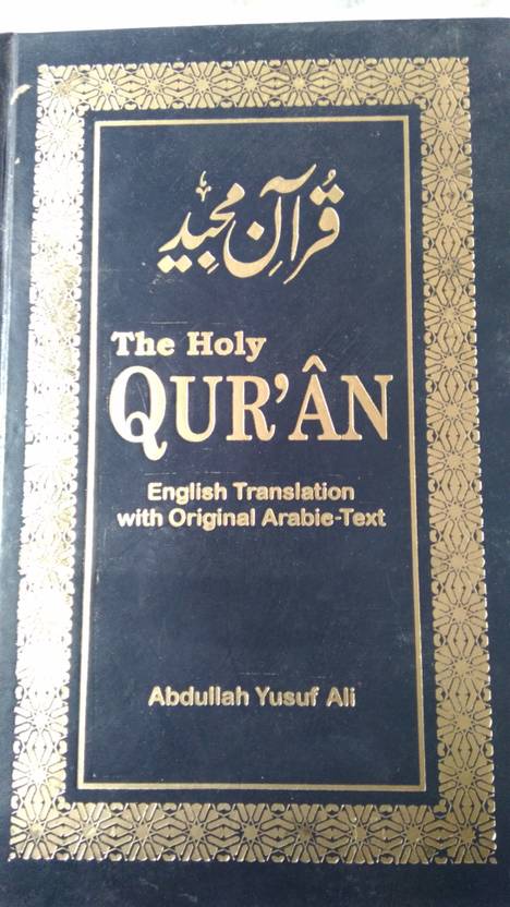 The Holy Quran (English Translation With Original Arabic Text): Buy The Holy Quran (English ...