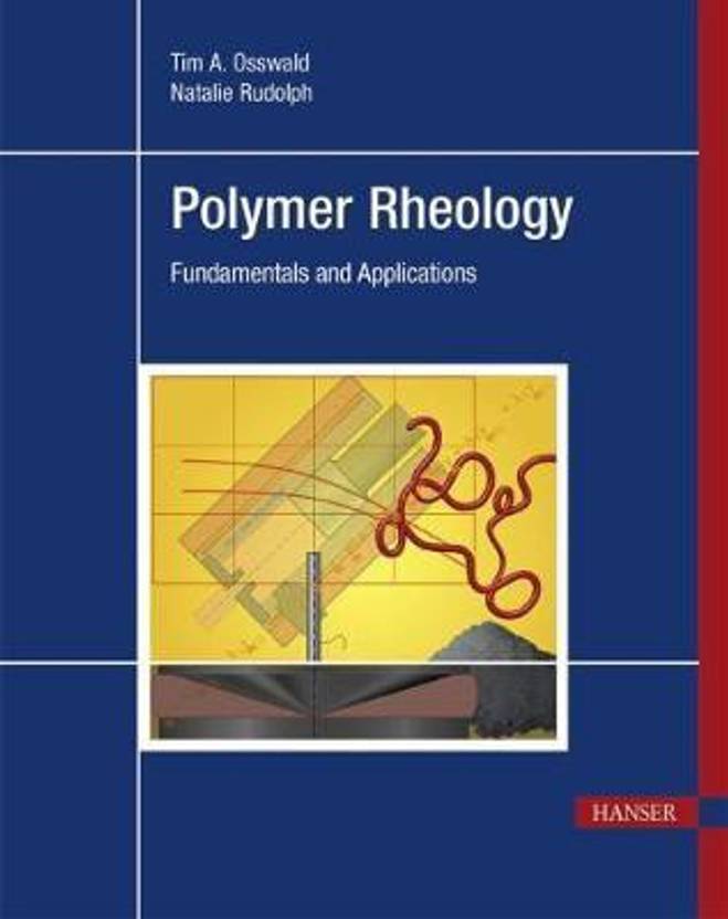 Understanding Plastics Rheology: Buy Understanding Plastics Rheology by ...