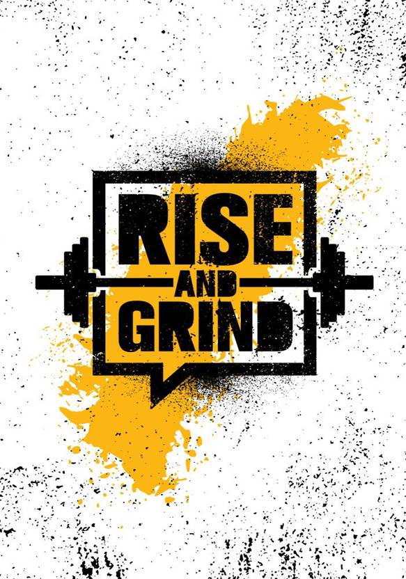 rise and grind |Motivational Poster|Inspirational Poster|Gym poster|All ...
