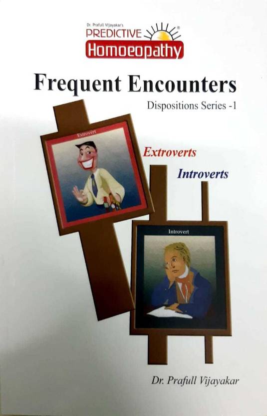 PREDICTIVE HOMEOPATHY FREQUENT ENCOUNTERS (Dispositions Series - 1 ...