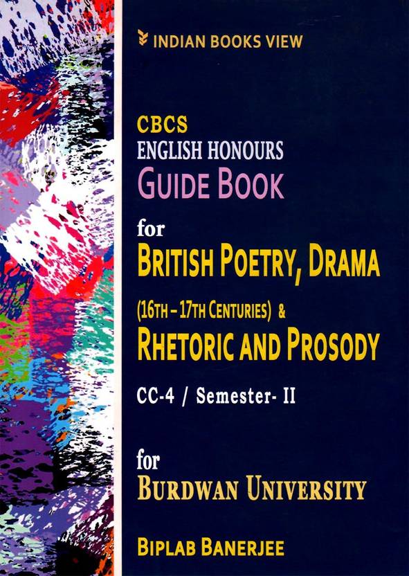 CBCS English Honours Guide Book For BRITISH POETRY DRAMA 16th 17th cbcs-english-honours-guide-book-for-british-poetry-drama-16th-17th