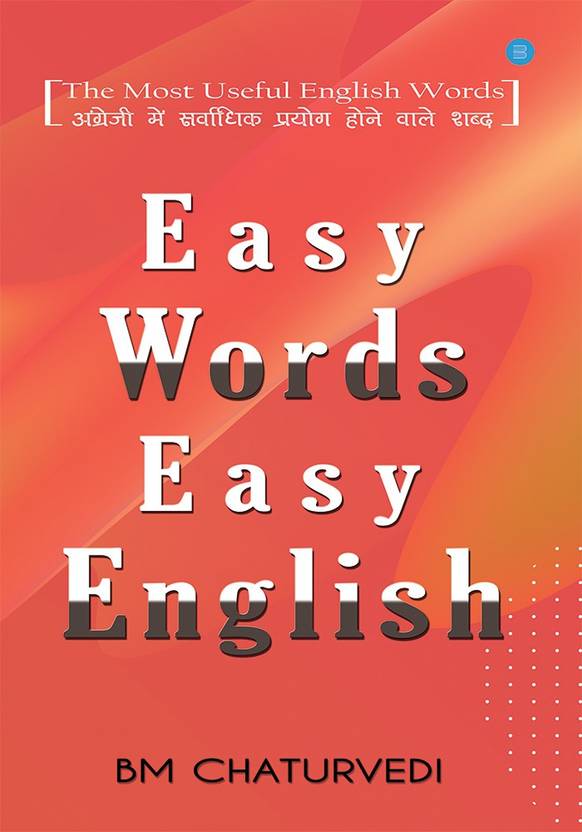 Easy Words Easy English Buy Easy Words Easy English By Chaturvedi Bal easy-words-easy-english-buy-easy-words-easy-english-by-chaturvedi-bal