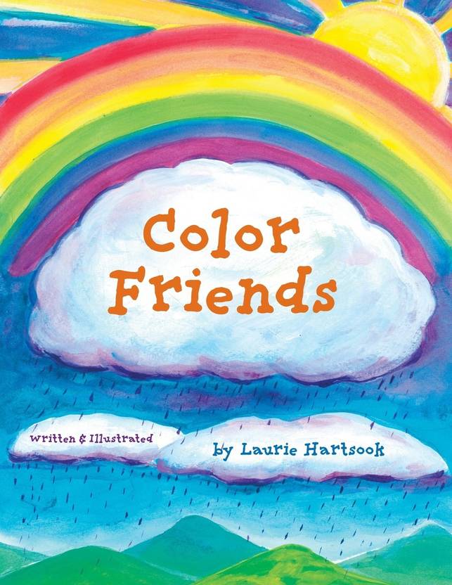 Color Friends: Buy Color Friends by Hartsook Laurie at Low Price in ...