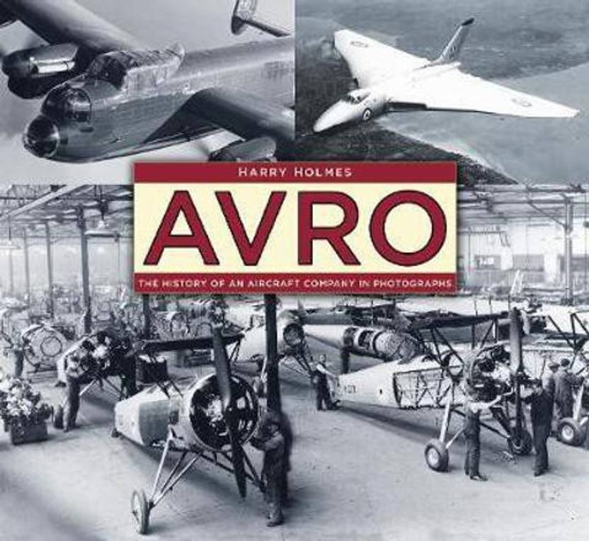 Avro: The History of an Aircraft Company in Photographs: Buy Avro: The ...
