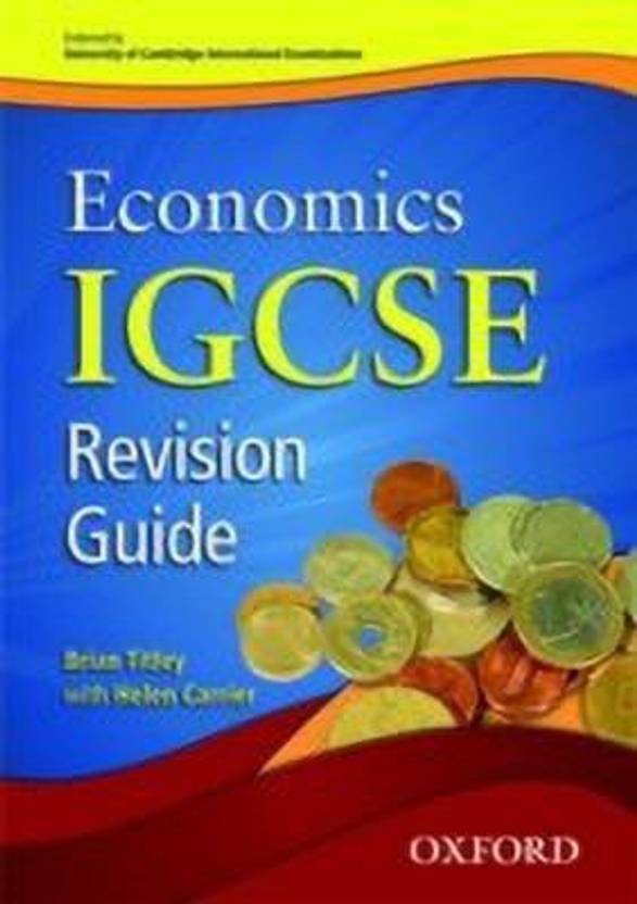 Complete Economics For Cambridge Igcse R And O Level Revision Guide Buy Complete Economics