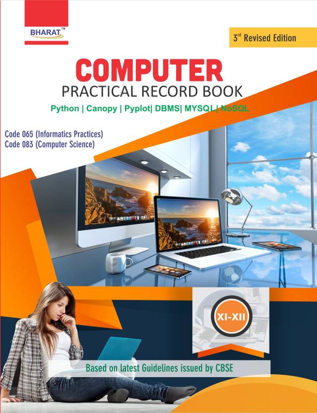 Computer Practical Record Book Class Xi Xii Using Pythoncanopypyplotdbmsmysql And Nosql
