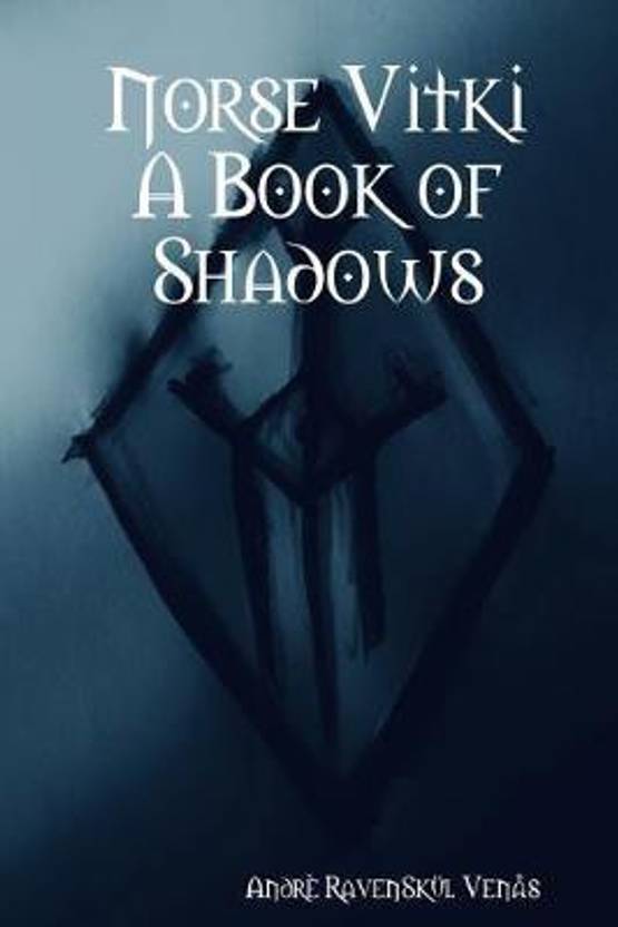 Norse Vitki A Book of Shadows: Buy Norse Vitki A Book of Shadows by ...