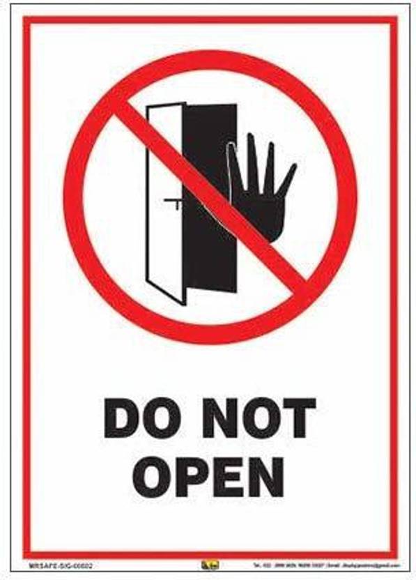 Mr. SAFE Do Not Open In Eco Vinyl Sticker Self Adhesive A3 (12 Inch X ...