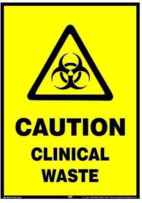 Mr. SAFE Caution Clinical Waste In Hard Plastic Laminated A5 (6 inch X ...