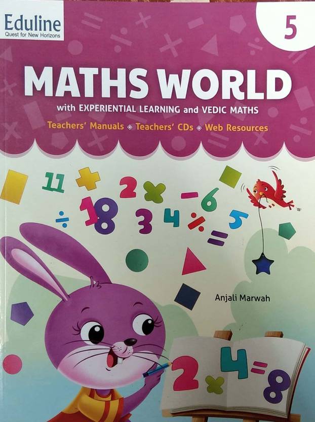 MATHS WORLD CLASS -5: Buy MATHS WORLD CLASS -5 by ANJALI MARWAH at Low ...