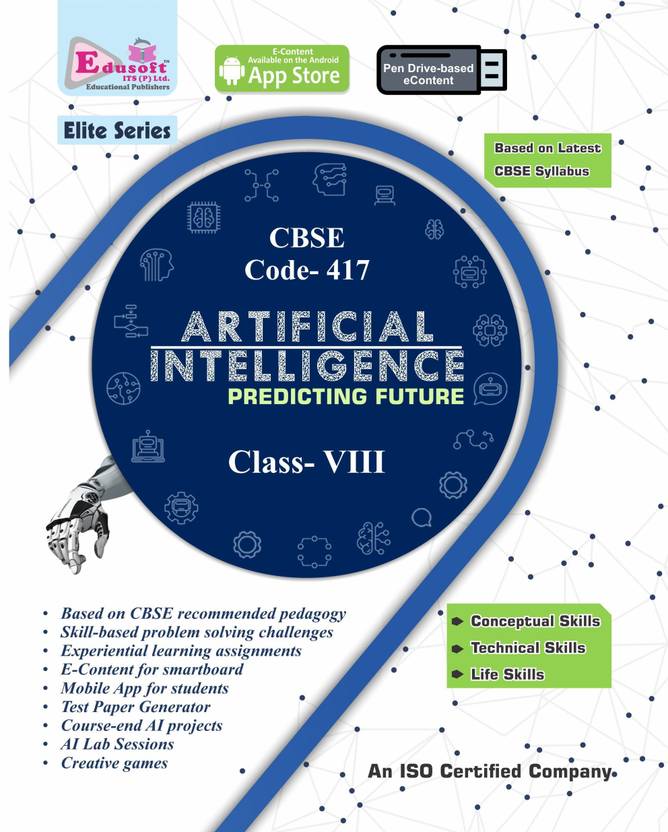 Artificial Intelligence (CBSE Code 417), Class -8 (Edusoft): Buy ... Artificial Intelligence (CBSE Code 417), Class -8 (Edusoft): Buy ...