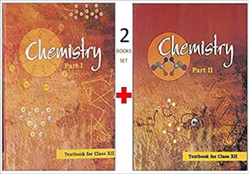 Ncert Chemistry Part 1 And Part 2 For Class 12 Combo: Buy Ncert ...