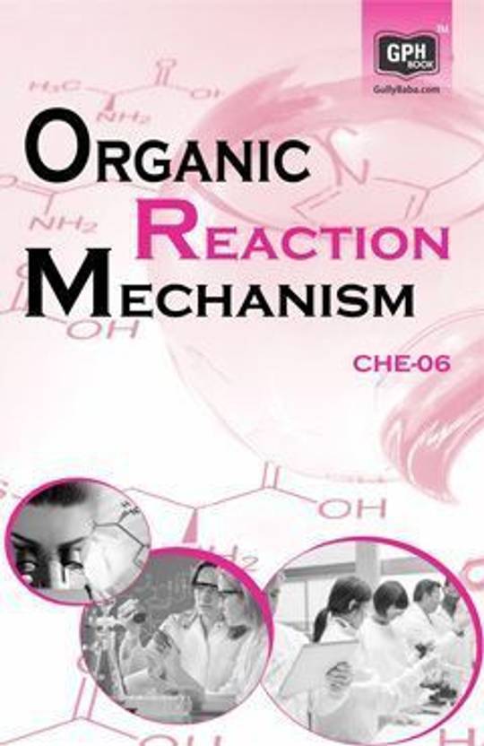IGNOU CHE-6 Organic Reaction Mechanism: Buy IGNOU CHE-6 Organic ...
