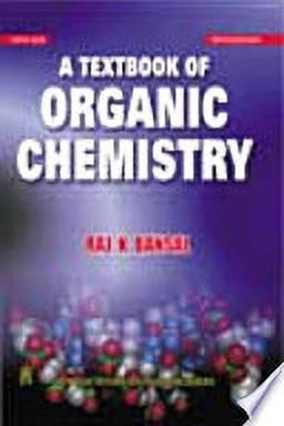 A Textbook of Organic Chemistry: Buy A Textbook of Organic Chemistry by ...