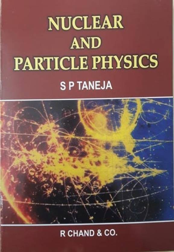 Nuclear And Particle Physics: Buy Nuclear And Particle Physics by S P ...