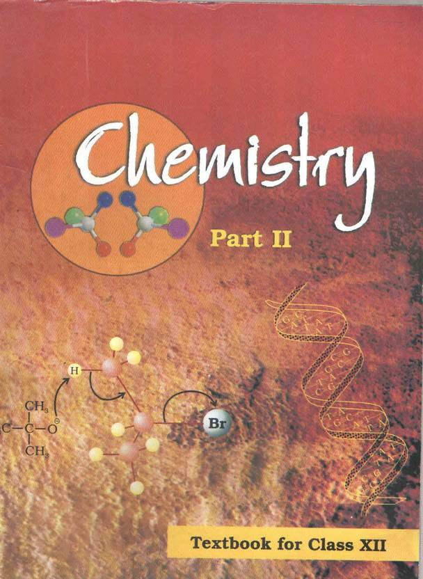 Ncert Chemistry [ Part 2 ] Class 12: Buy Ncert Chemistry [ Part 2 ] Class 12 by NCERT at Low ...