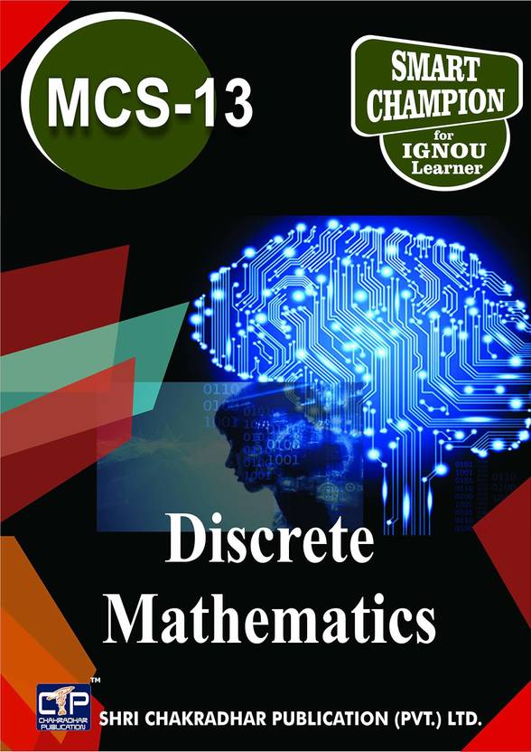 MCS 13 Discrete Mathematics BCA 2ND SEMESTER Bachelor Of Computer ... MCS 13 Discrete Mathematics BCA 2ND SEMESTER Bachelor Of Computer ...
