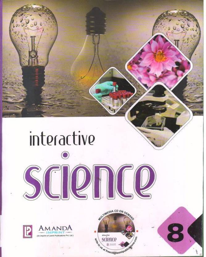 Interactive Science - Based on the Latest NCERT Syllabus - Class 8: Buy ...