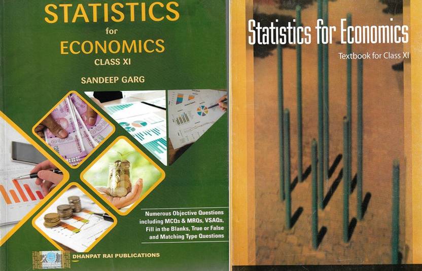 Statistics For Economics Sandeep Garg And Ncert Economics For Class ...