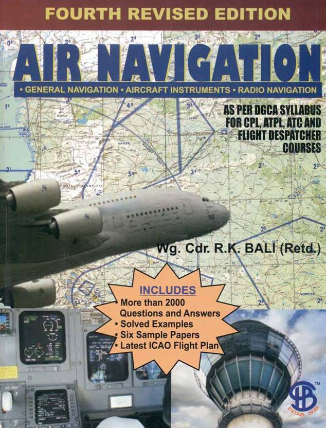 Air Navigation: As Per DGCA Syllabus For CPL, ATPL, ATC & Flight ...