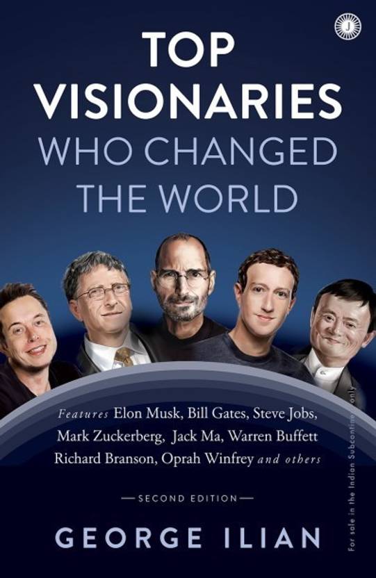 Top Visionaries Who Changed The World (Revised Edition): Buy Top ...