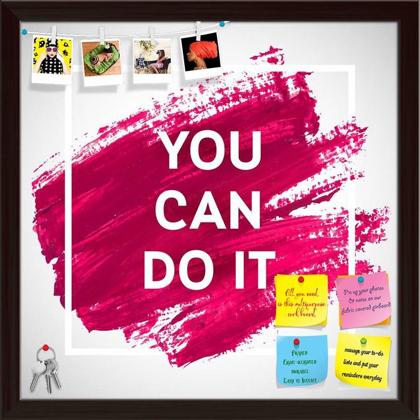 Artzfolio You Can Do It D1 Printed Bulletin Board Notice Pin Board Soft ...