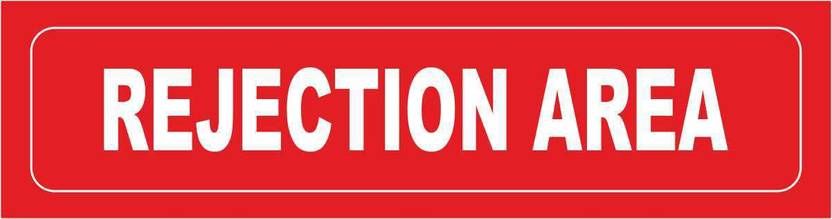 madhusigns REJECTION AREA Sign board in 3mm thick foam sheet (12" X 3 ...