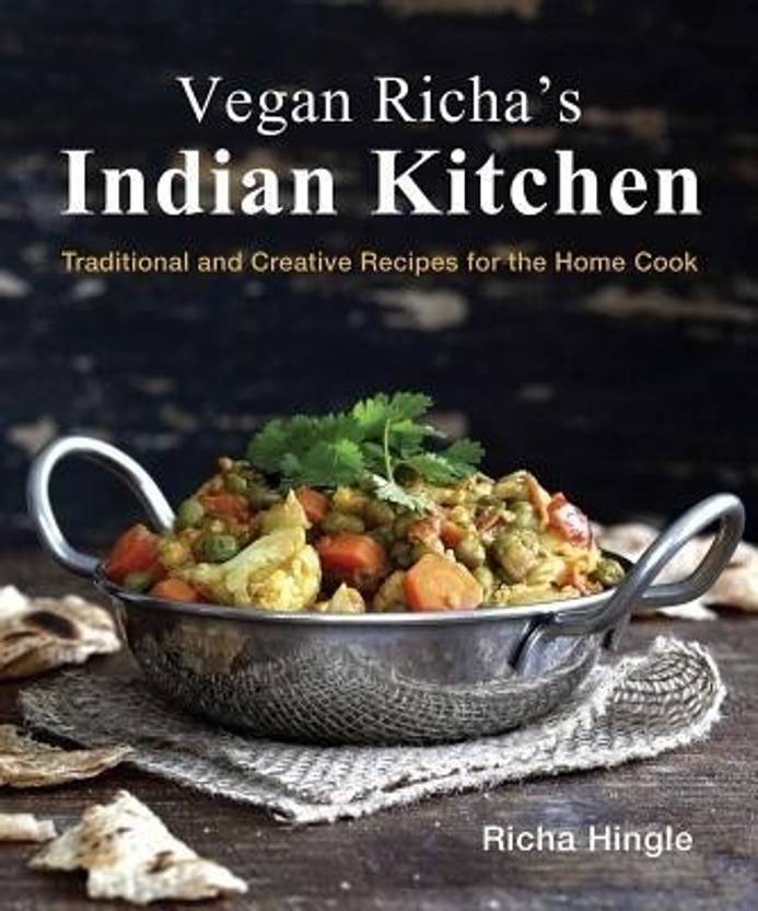 Vegan Richa's Indian Kitchen: Buy Vegan Richa's Indian Kitchen by ...