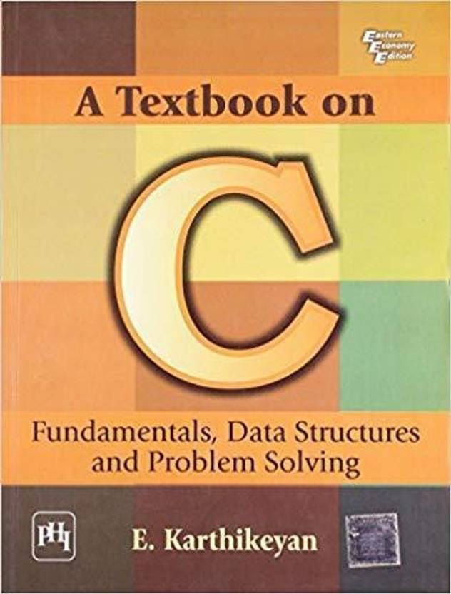 A Textbook on C: Buy A Textbook on C by Karthikeyan E. at Low Price in ...