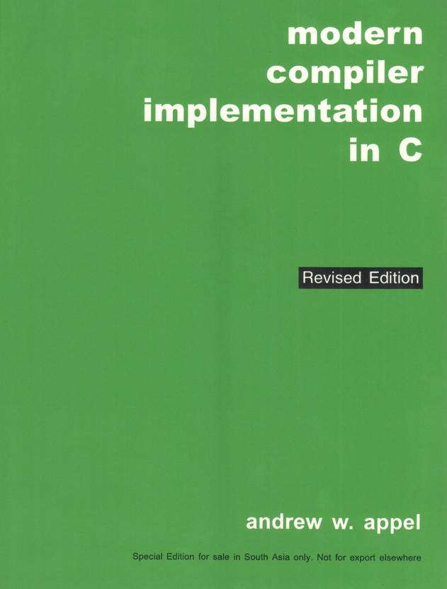 Modern Compiler Implementation in C: Buy Modern Compiler Implementation in C by Appel Andrew W ...