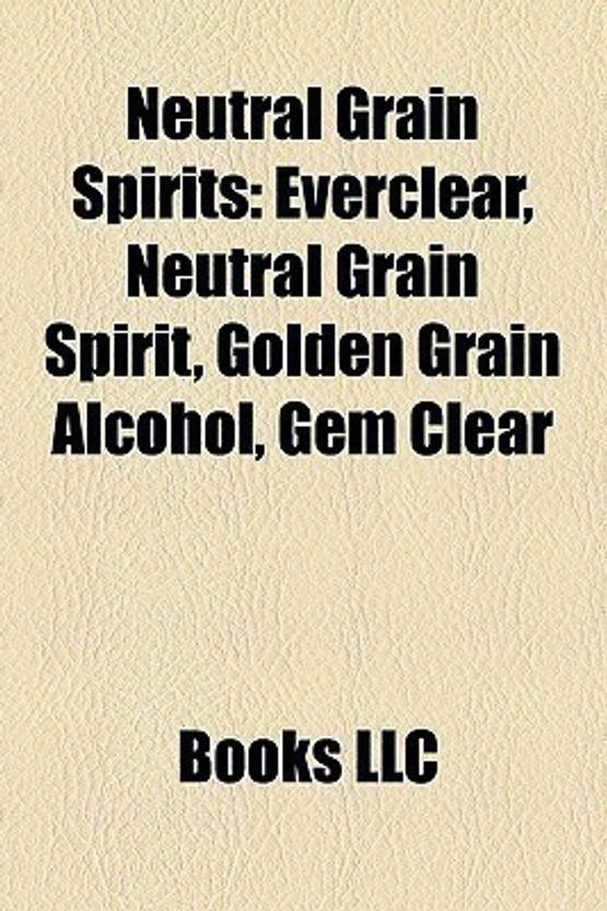Neutral Grain Spirits: Buy Neutral Grain Spirits by unknown at Low ...