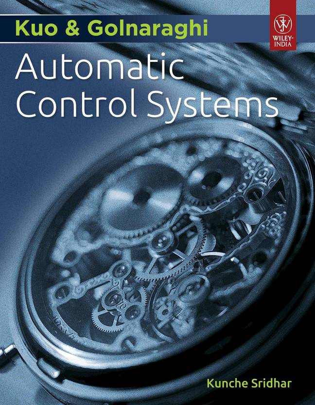 Kuo & Golnaraghi Automatic Control Systems: Buy Kuo & Golnaraghi ... Kuo & Golnaraghi Automatic Control Systems: Buy Kuo & Golnaraghi ...
