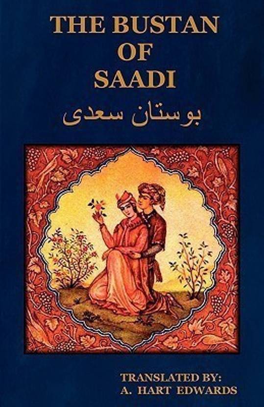 The Bustan of Saadi (the Garden of Saadi): Buy The Bustan of Saadi (the ...