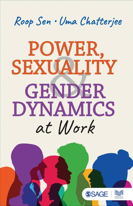 Power, Sexuality and Gender Dynamics at Work: Buy Power, Sexuality and ...