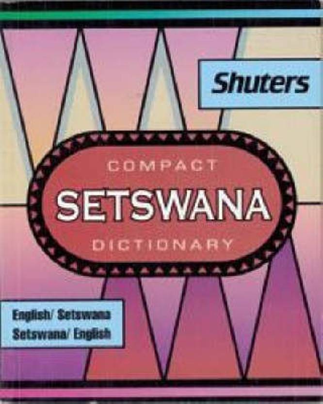 Shuter's Compact Setswana Dictionary 2020: Buy Shuter's Compact ...