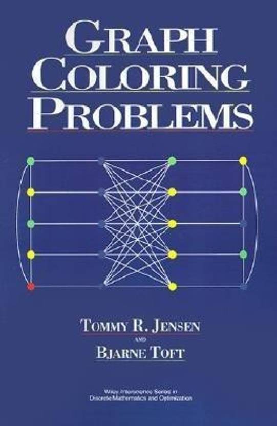 Graph Coloring Problems: Buy Graph Coloring Problems by Jensen T R at ...