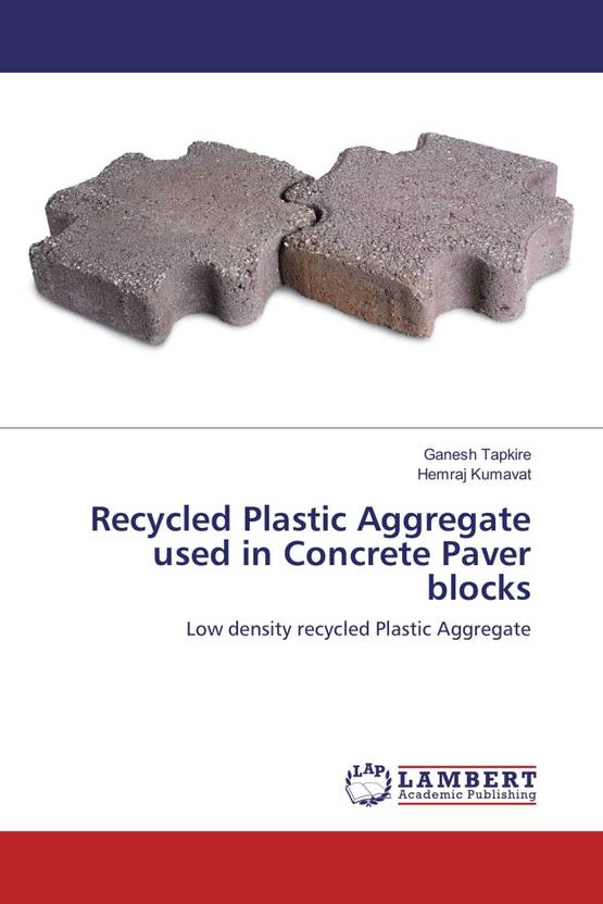 Recycled Plastic Aggregate used in Concrete Paver blocks: Buy Recycled ...