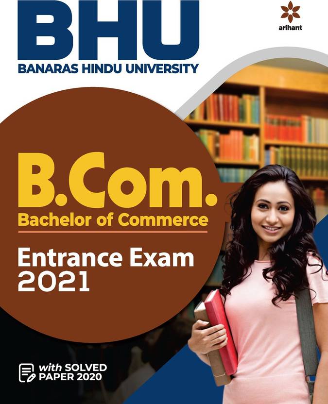 BHU Banaras Hindu University B.Com Entrance Exam 2021: Buy BHU Banaras Hindu University B.Com ...