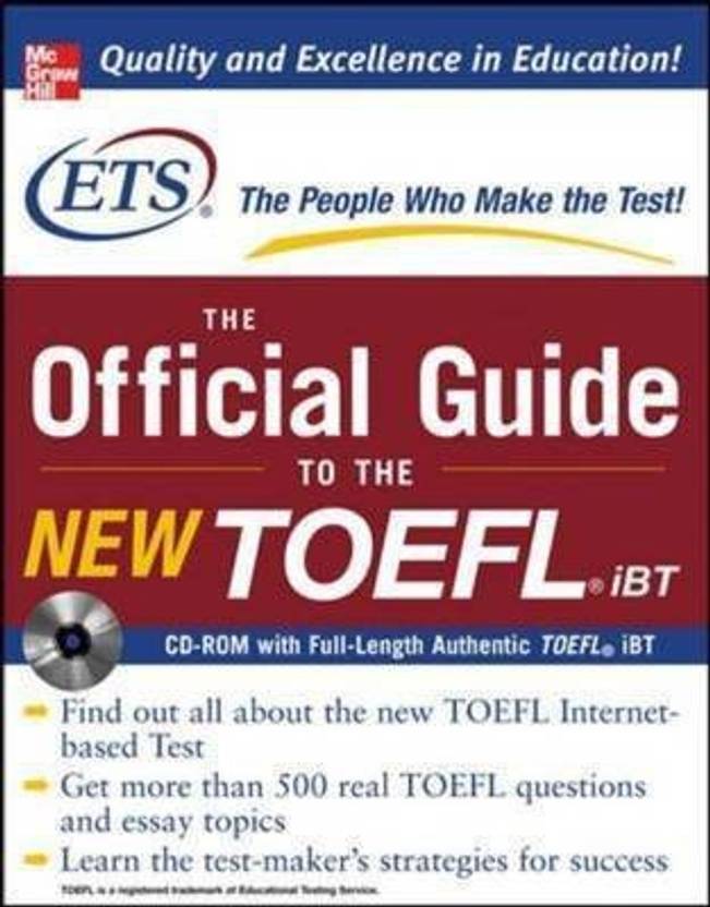 The Official Guide to the New TOEFL iBT with CD-ROM: Buy The Official ...
