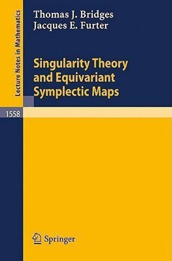 Singularity Theory and Equivariant Symplectic Maps: Buy Singularity ...