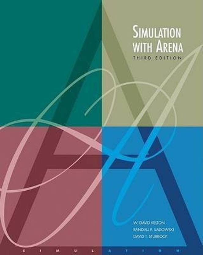 Simulation with Arena: Buy Simulation with Arena by Kelton at Low Price ...