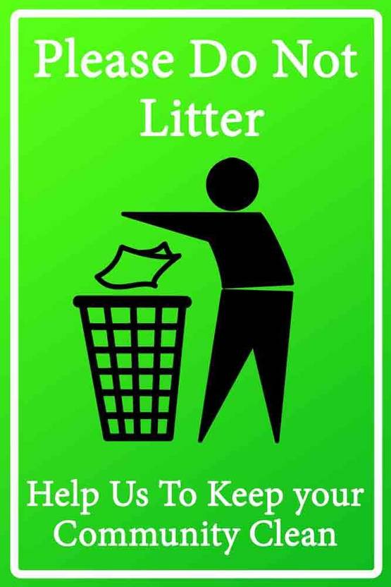 Do not Litter Waterproof Vinyl Sticker Poster || can2227-1 Fine Art ...
