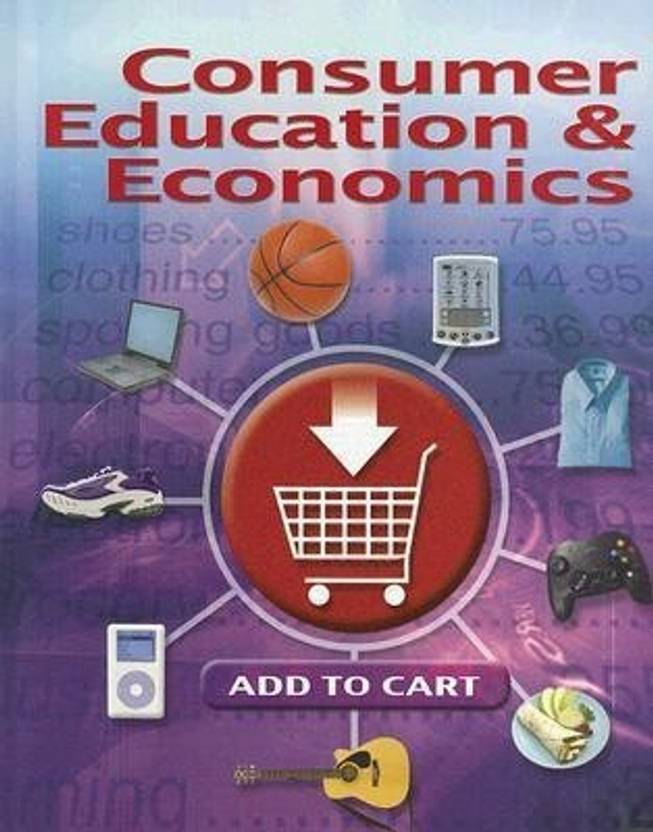 Consumer Education and Economics, Student Edition: Buy Consumer ...